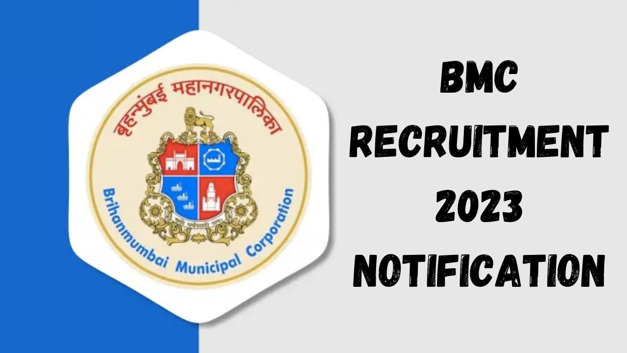 BMC Recruitment 2023 Notification,1500 पदों पर ऑनलाइन आवेदन करें - Studyaf BMC Recruitment 2023 Notification,1500 पदों पर ऑनलाइन आवेदन करें - Studyaf